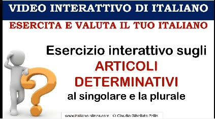 Articoli determinativi al singolare e al plurale - Video con esercizio
