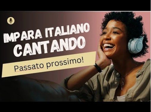Passato Prossimo Italiano: Canzone con Essere e Avere | Video